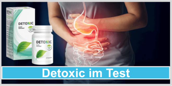 Achtung ! Detoxic im Härtetest Erfahrungen & Testurteil »2024«