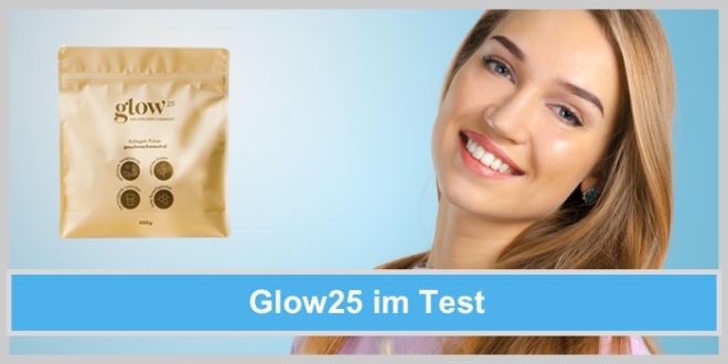 Glow25 im Test | Bewertungen und Erfahrungen