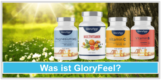 Achtung ! GloryFeel im Härtetest Erfahrungen & Testurteil »2024«