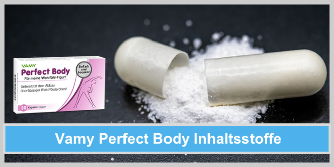 Achtung! Vamy Perfect Body Kapseln Test Erfahrungen 2024