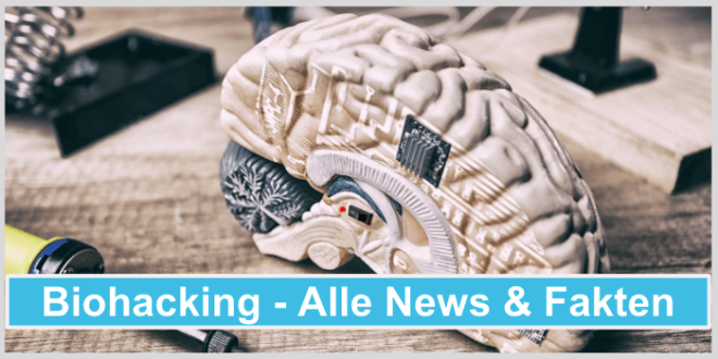 Biohacking: Der neue Trend - Alle Fakten in unserem neuen Beitrag 2024!
