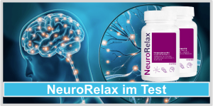 NeuroRelax Kapseln im Härtetest Erfahrungen & Test »2024«
